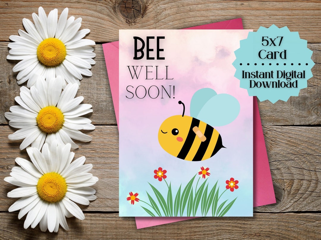 Get Well Soon Printable Card/bee Well/thinking of You/kids Recovery ...