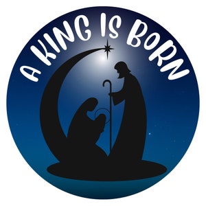 A King is Born, Christmas Holy Family Nativity Scene Car Magnet, 5.5 ...