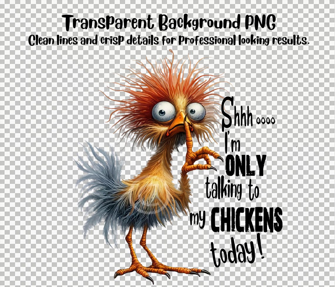 Funny Chicken Quote PNG, Sarcastic Clipart, Mug & Shirt Design (digital ...