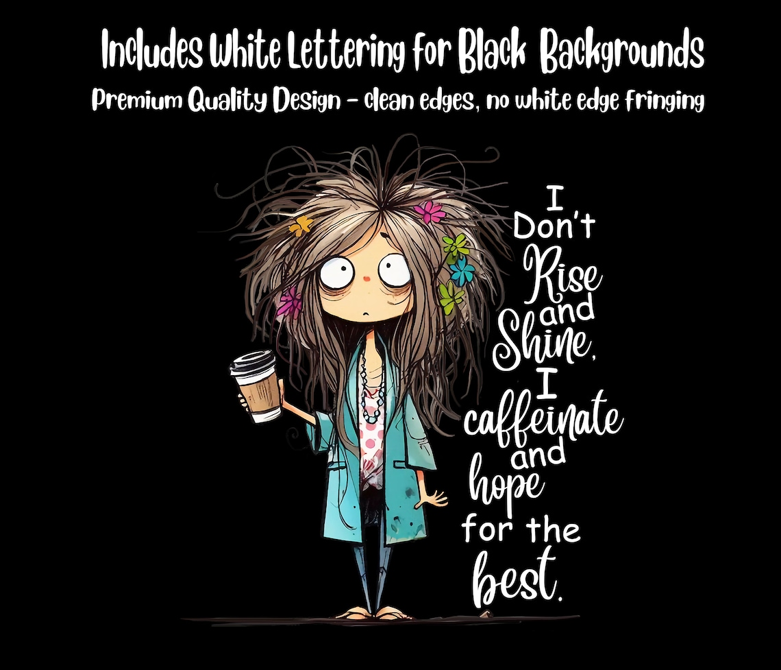 Funny Sarcastic Saying Quote Clip Art, Rise and Shine, Sublimation ...