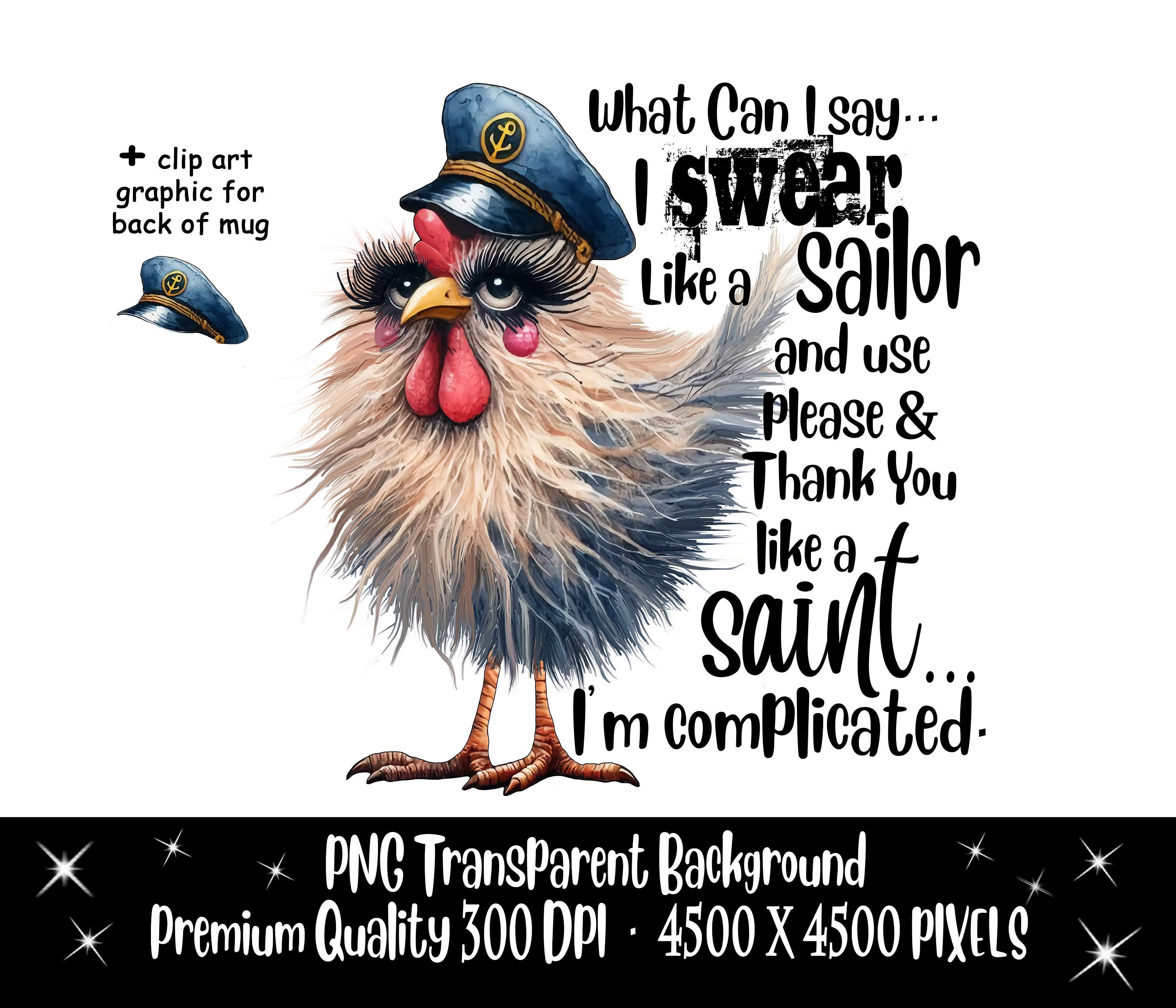 Sailor and Saint Chicken, Funny Sarcastic Saying Quote and Clipart ...