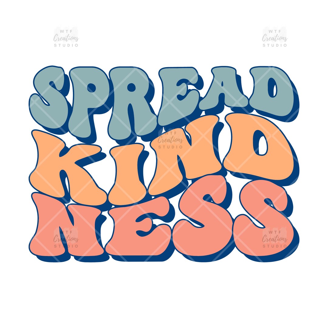 Spread Kindness SVG, PNG, JPG - Etsy