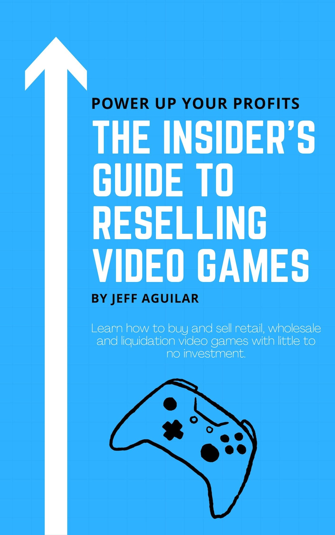 The Insider's Guide to Reselling Video Games Learn How to Create a ...