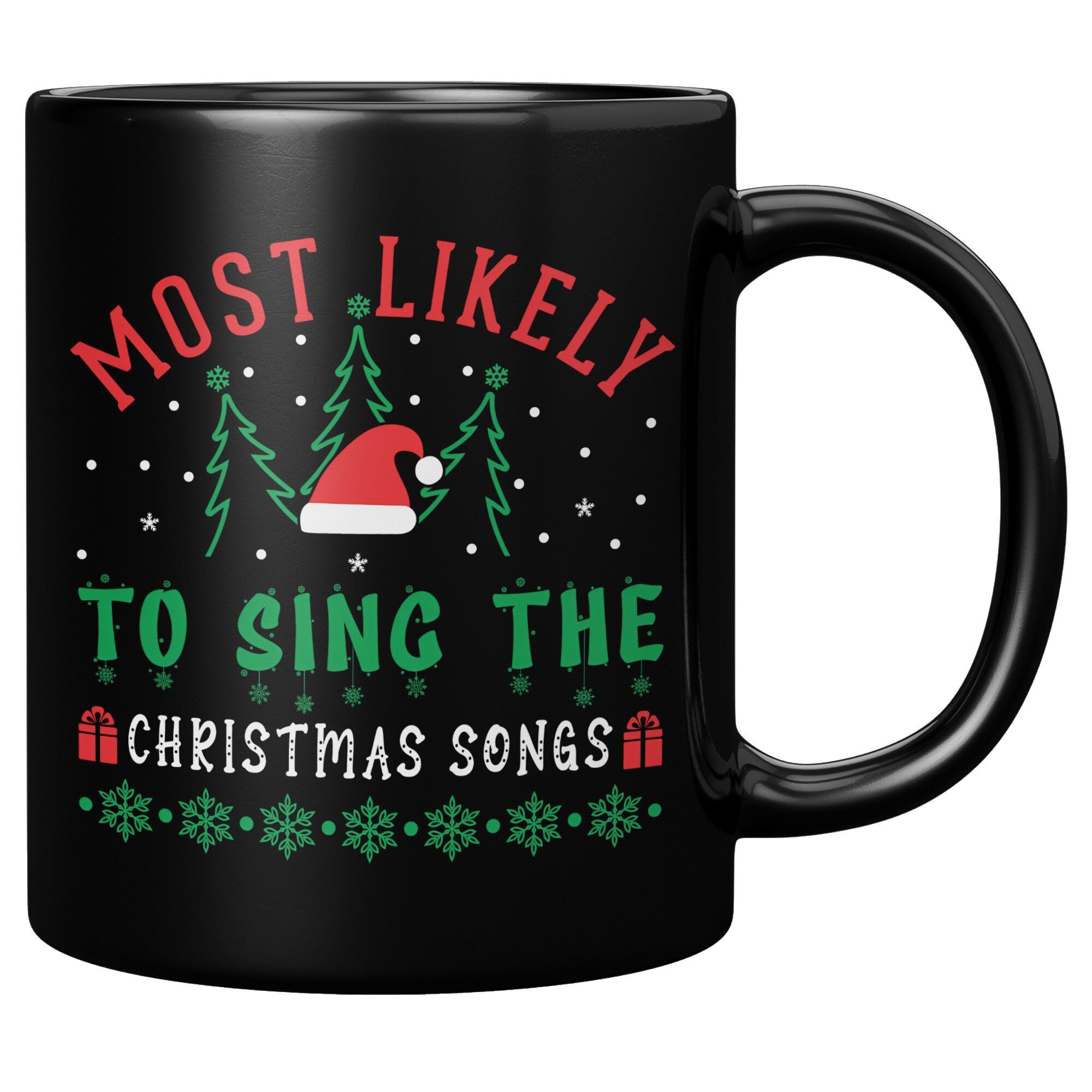 Most Likely to Sing Christmas Songs Mugs Carols Enthusiast - Etsy