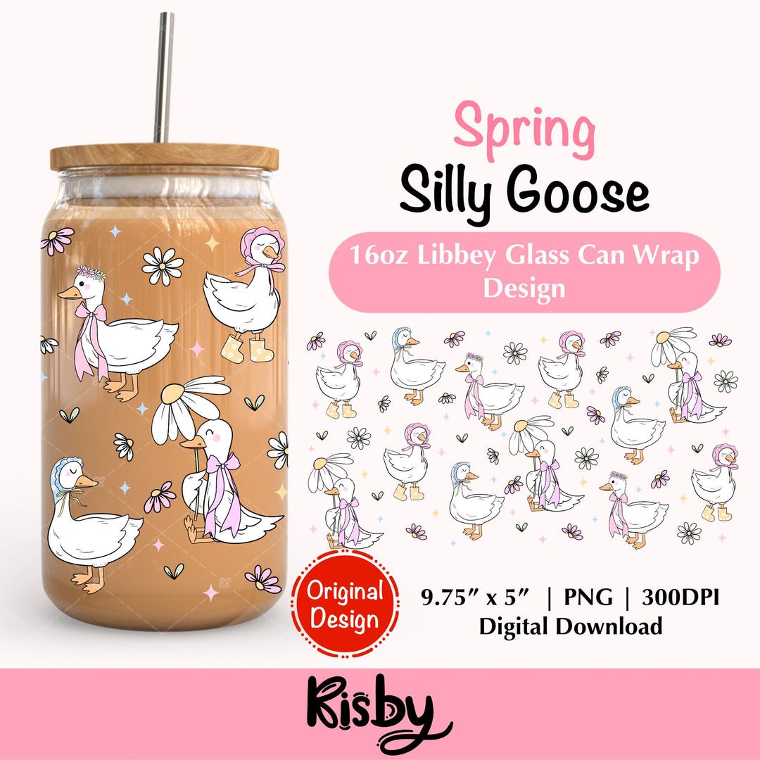 Coquette Silly Goose 16oz Libbey Glass Can Wrap PNG Design, Spring ...