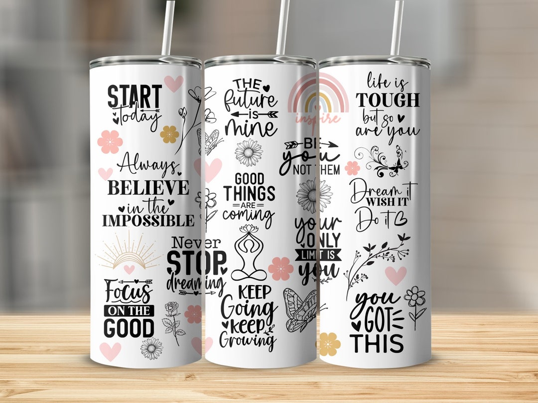 Inspirational Quote Tumbler, Motivational Drinkware, Unique Gift for ...
