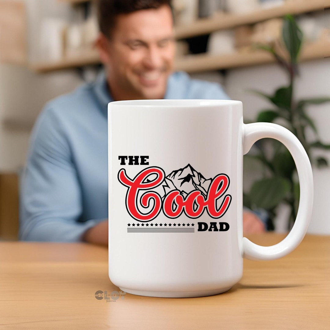 The Cool Dad Mug | Dad Mug | Cool Dad Coffee Cup | Gift for Dad ...