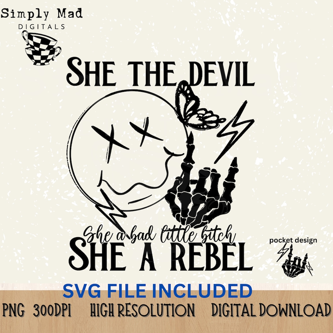She the Devil Png Svg- She a Rebel Png Svg - Paint the Town Red Png ...