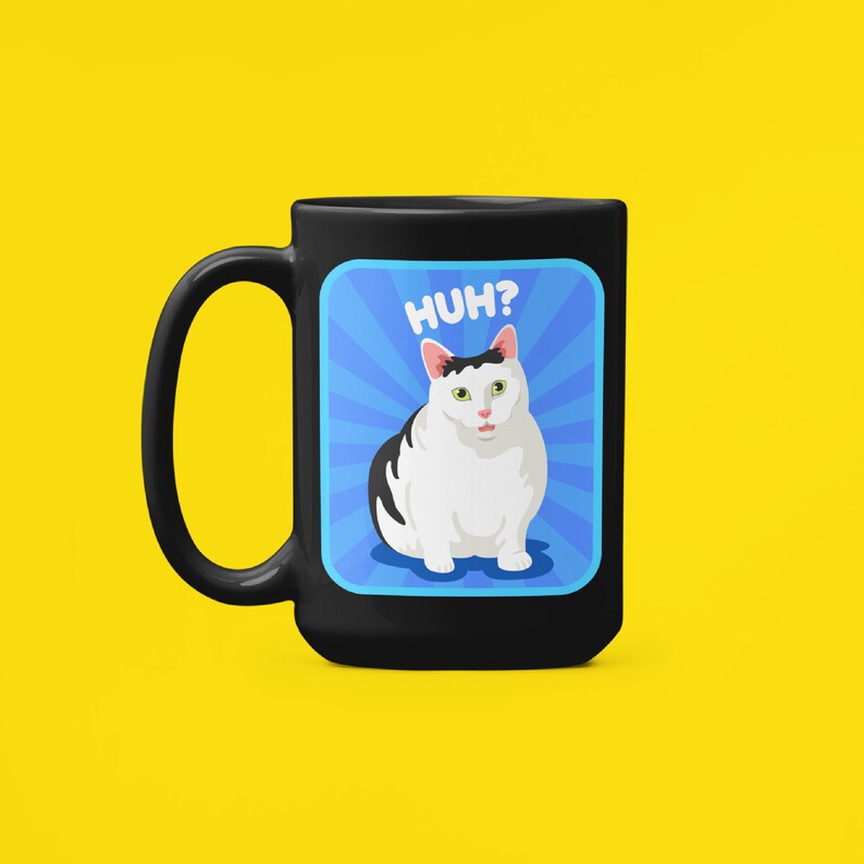 Huh? Cat Meme Mug | Funny Cat Mug, Confused Cat Meme Mug, Funny Coffee ...