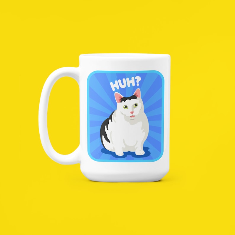 Huh? Cat Meme Mug | Funny Cat Mug, Confused Cat Meme Mug, Funny Coffee ...