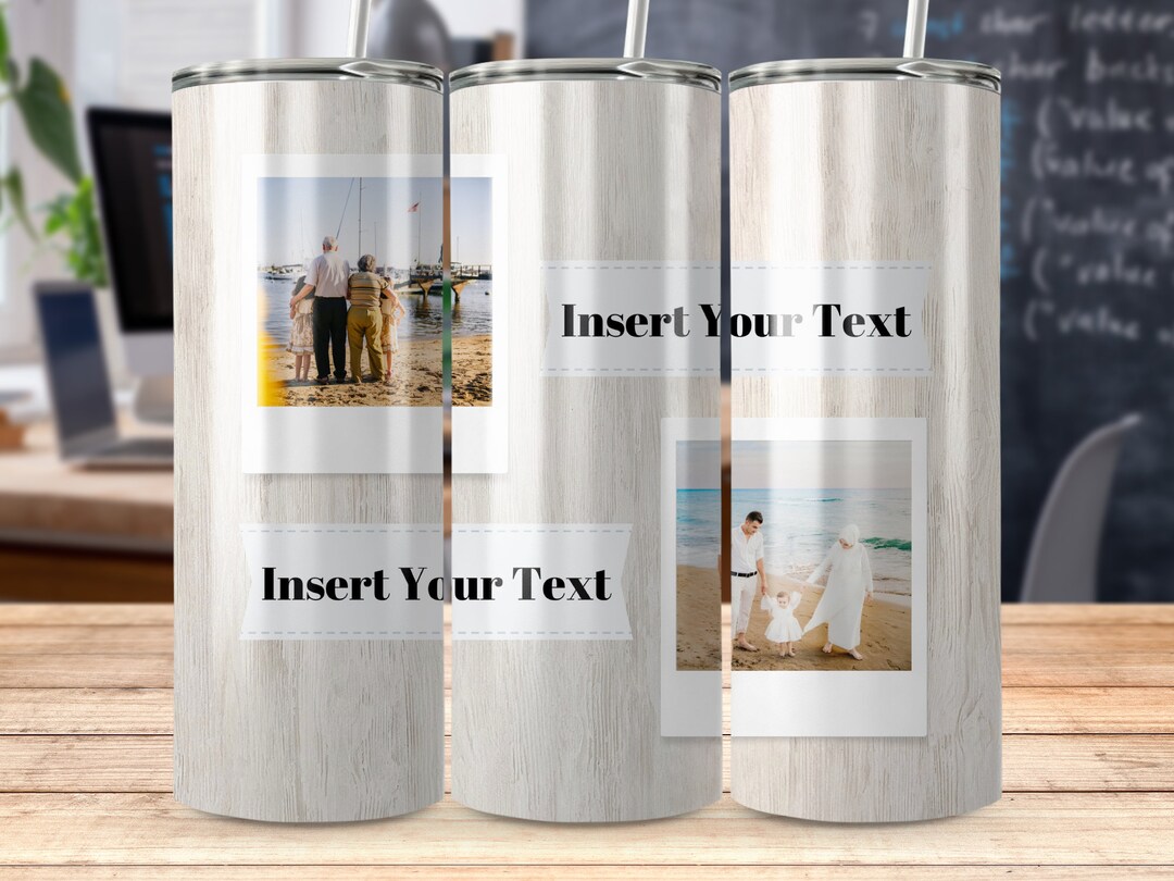 Picture Collage Tumbler Wrap, 20oz Skinny, Add Your Own Text, Straight ...