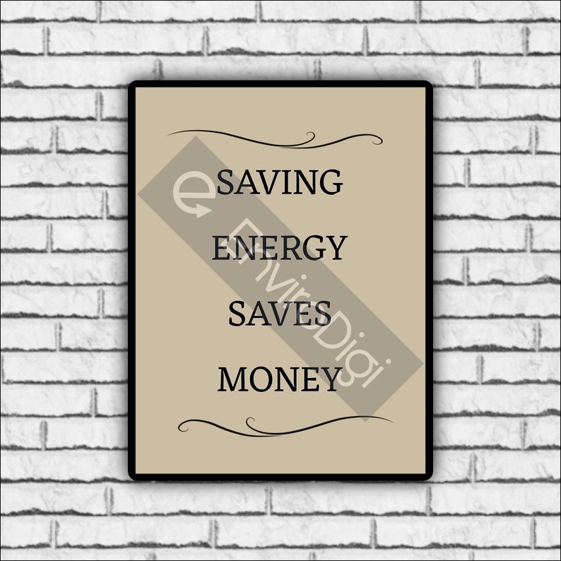 Environmental Digital Download Poster classy Saving Energy Saves Money ...