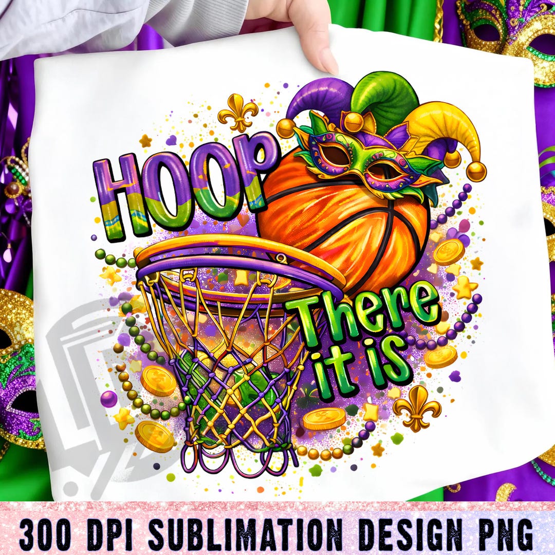 Hoop There It is Png, Fleur De Lis Png, Mardi Gras Basketball Png ...