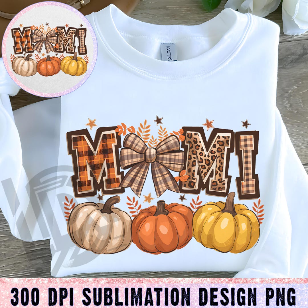 Fall Mimi Png, Fall Pumpkin Png, Autumn Mimi Design Png,fall Vibes,mimi ...