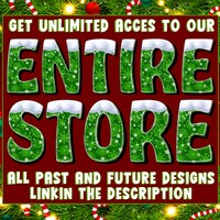Entire Store Bundle, All Past and Future Designs, Commercial Use ...