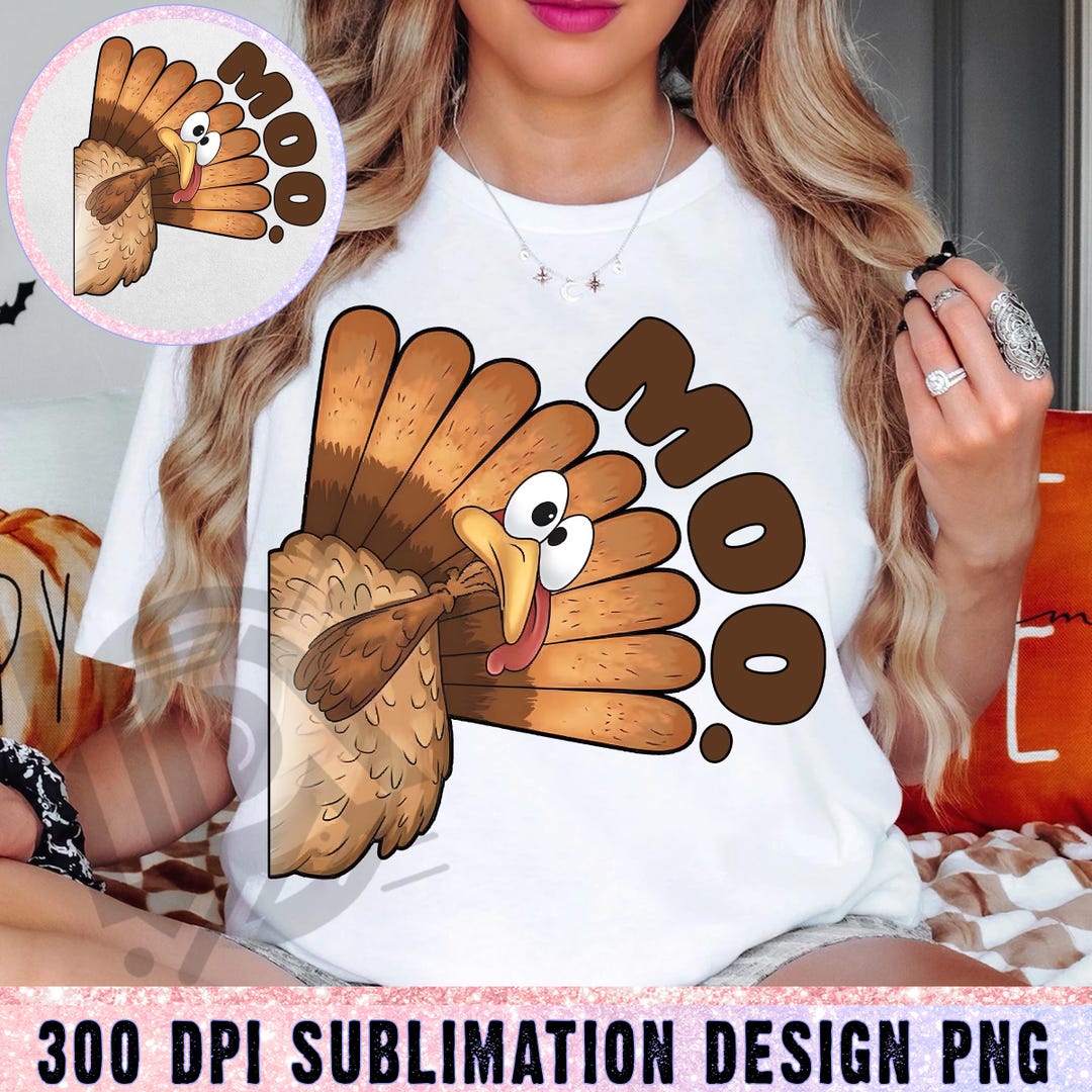 Moo Thankful Turkey Png, Cute Turkey Png, Thanksgiving Turkey Png ...
