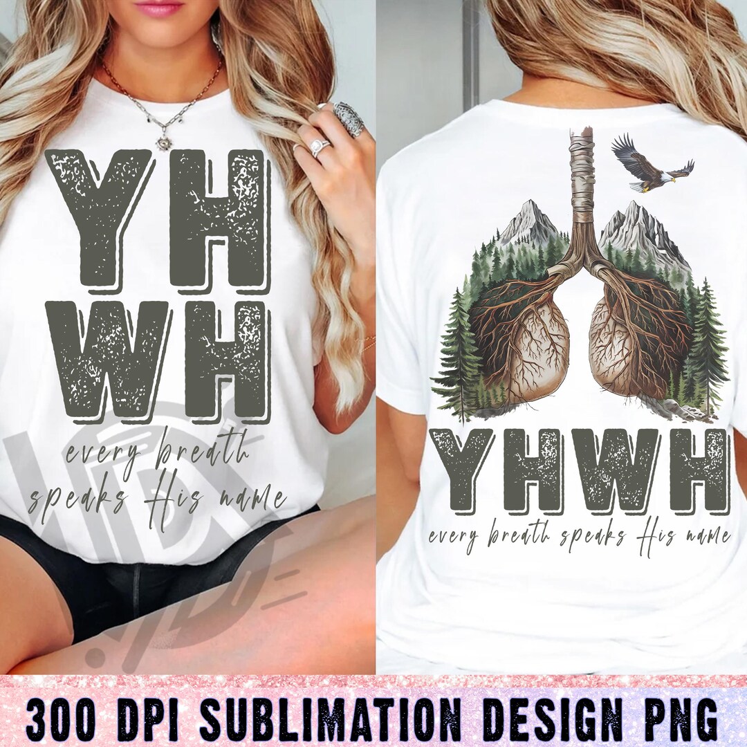 YHWH Lungs Christian Png, Yahweh Png, Every Breath Speak His Name Png ...