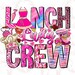 Lunch Lady Crew Png, Lunch Lady Valentine Png, Sublimation Design ...