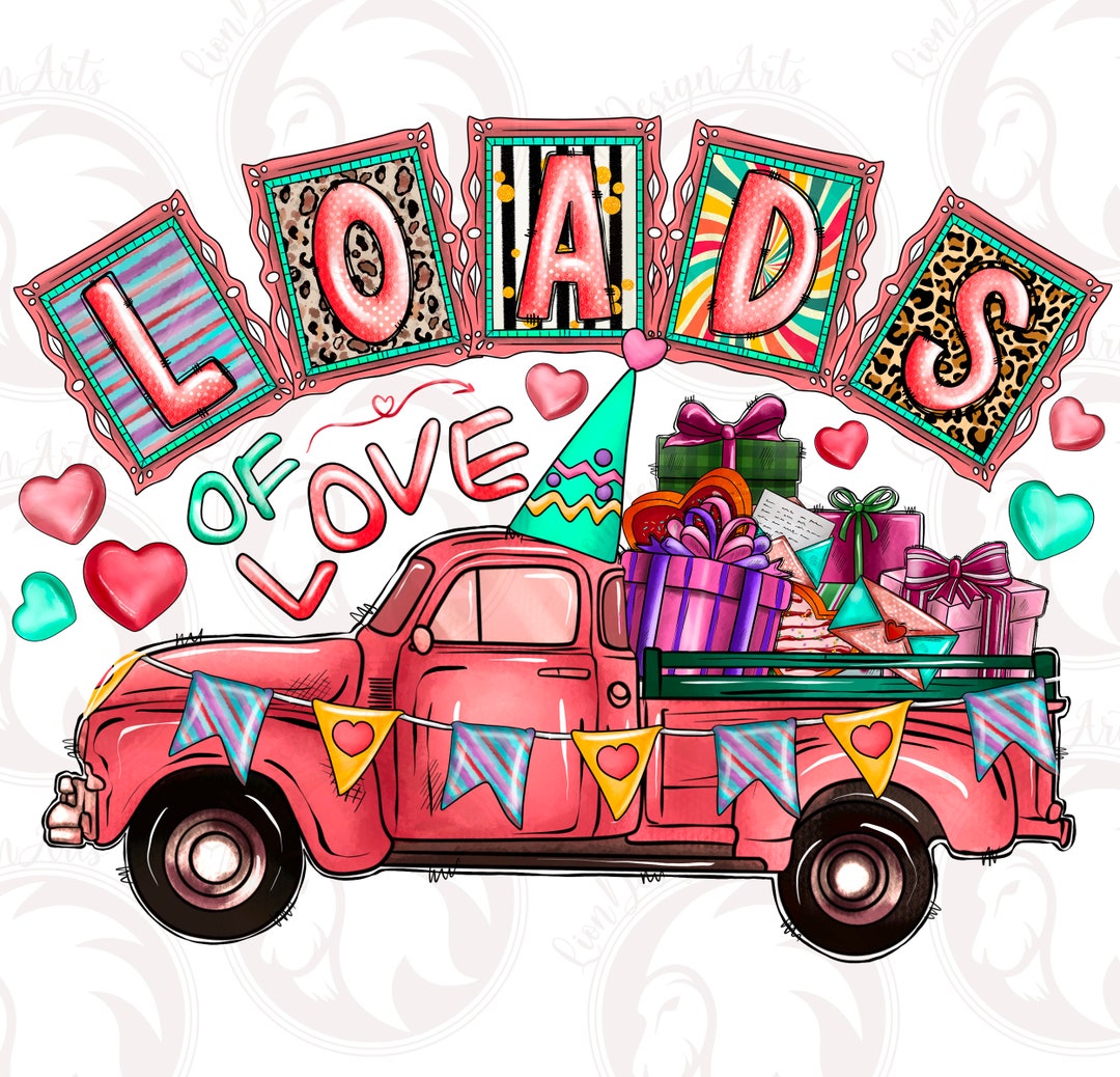 Loads of Love Png Happy Valentine's Day Png Valentine - Etsy
