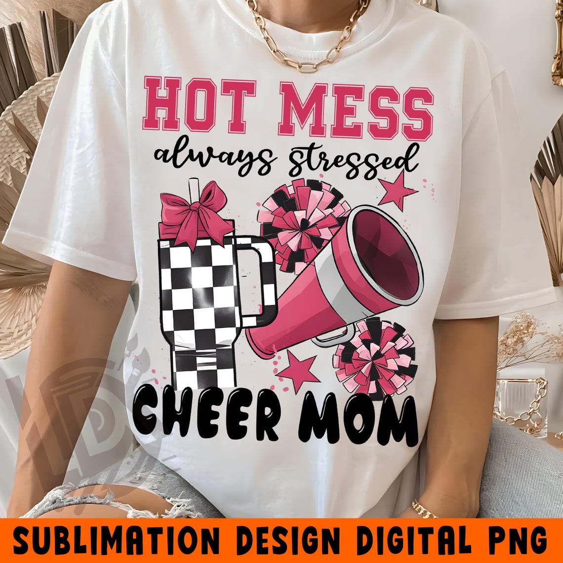 Hot Mess Always Stressed Cheer Mom Png, Cheerleading PNG, Cheer Png ...