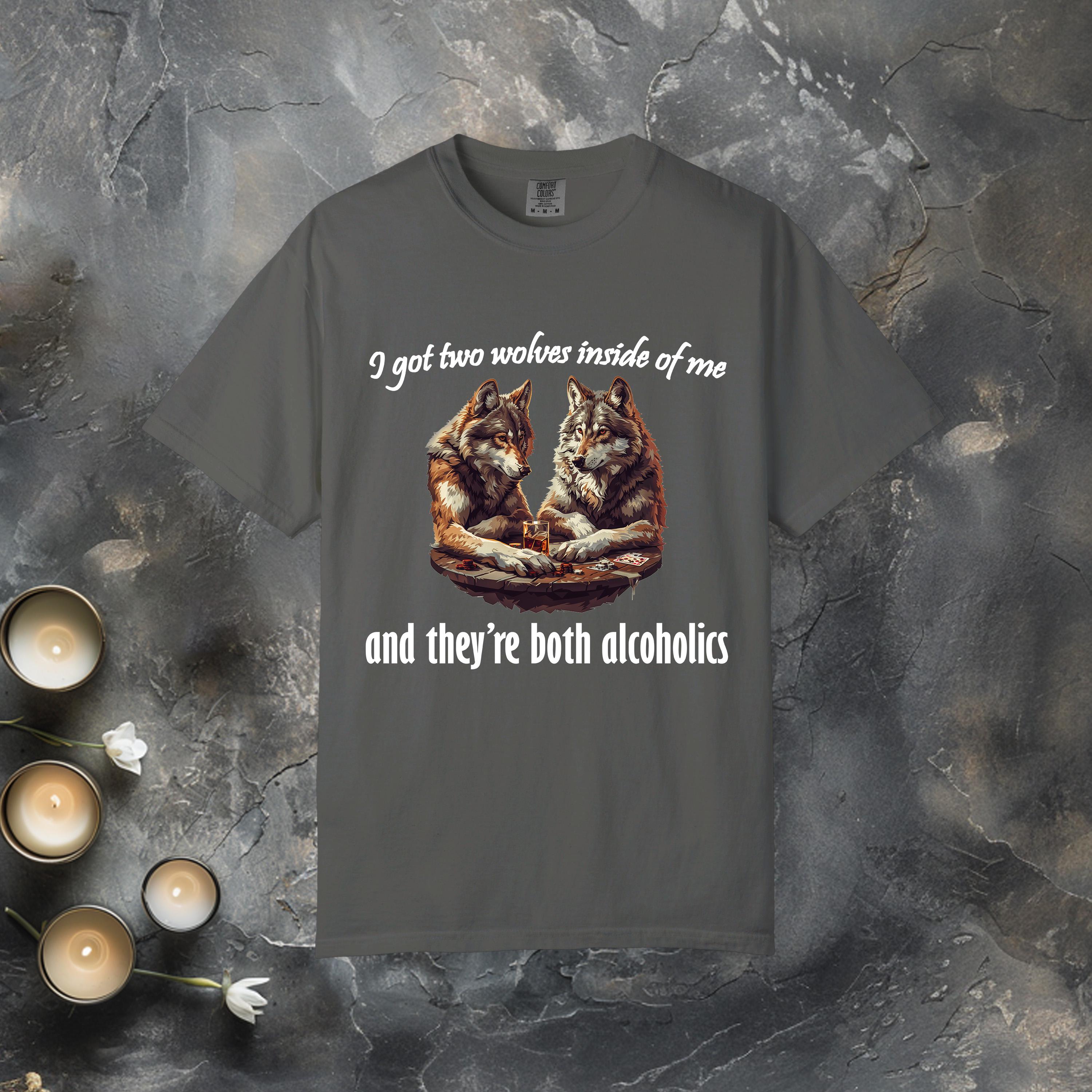 I Got Two Wolves Inside of Me and They're Both Alcoholics Shirt | Funny ...