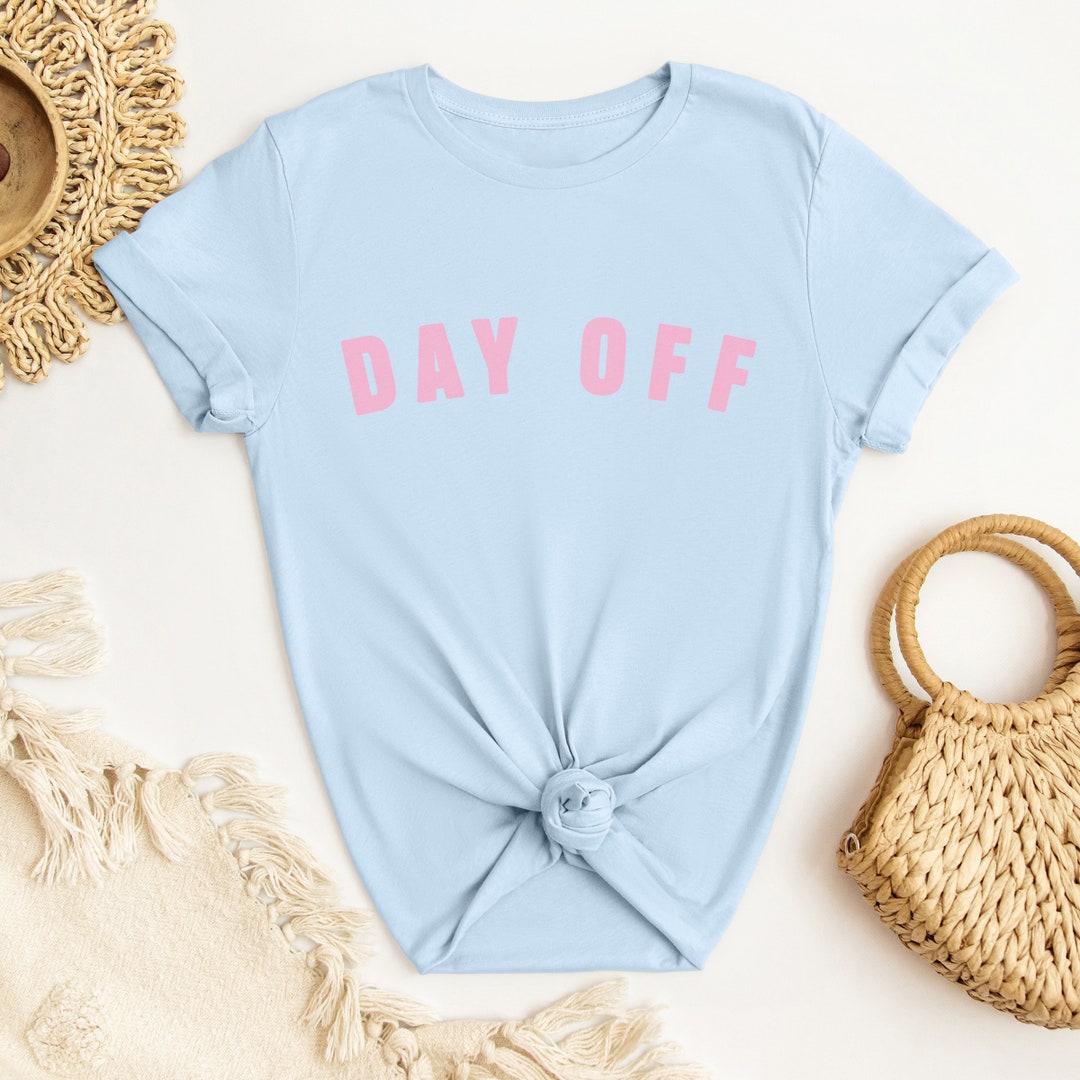 DAY OFF Shirt, Light Blue and Pink Day off Tshirt, Vacation Shirt ...