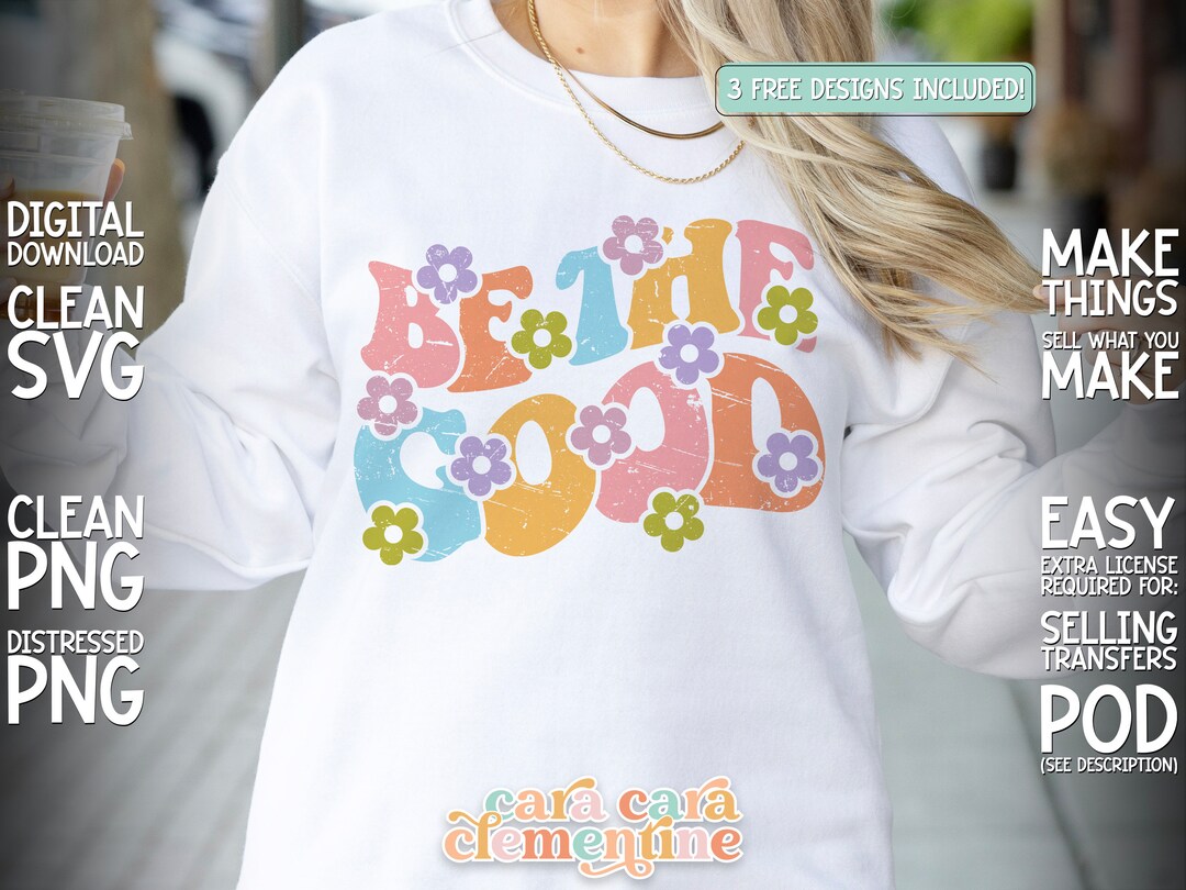 Be the Good SVG PNG Sublimation Motivational Aesthetic Retro - Etsy