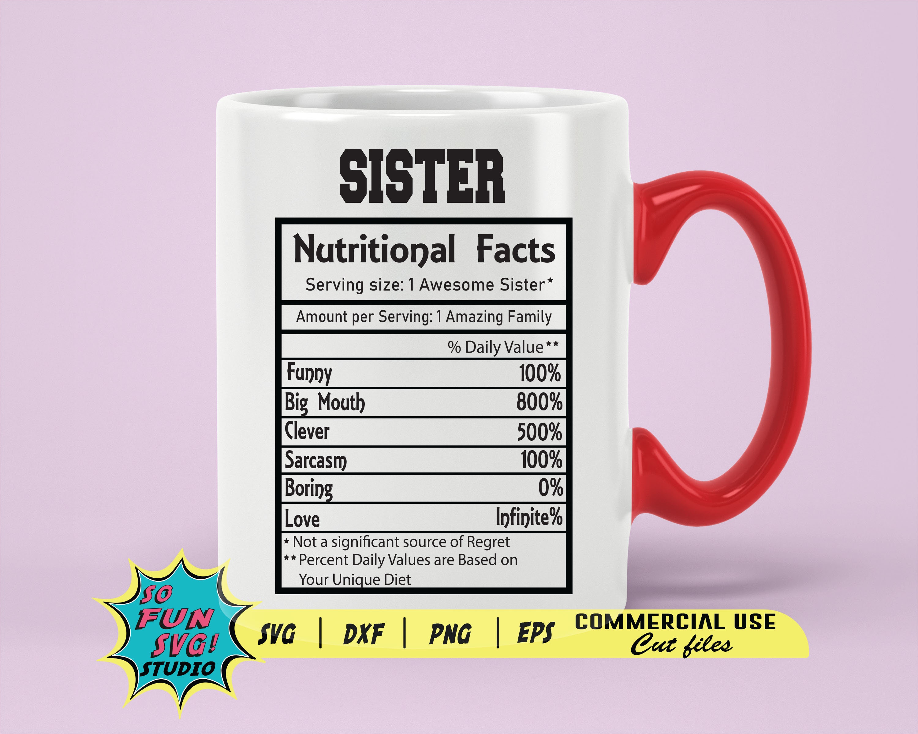 Sister Nutrition Facts Svg, Family Nutritional Facts, Nutritional Facts ...