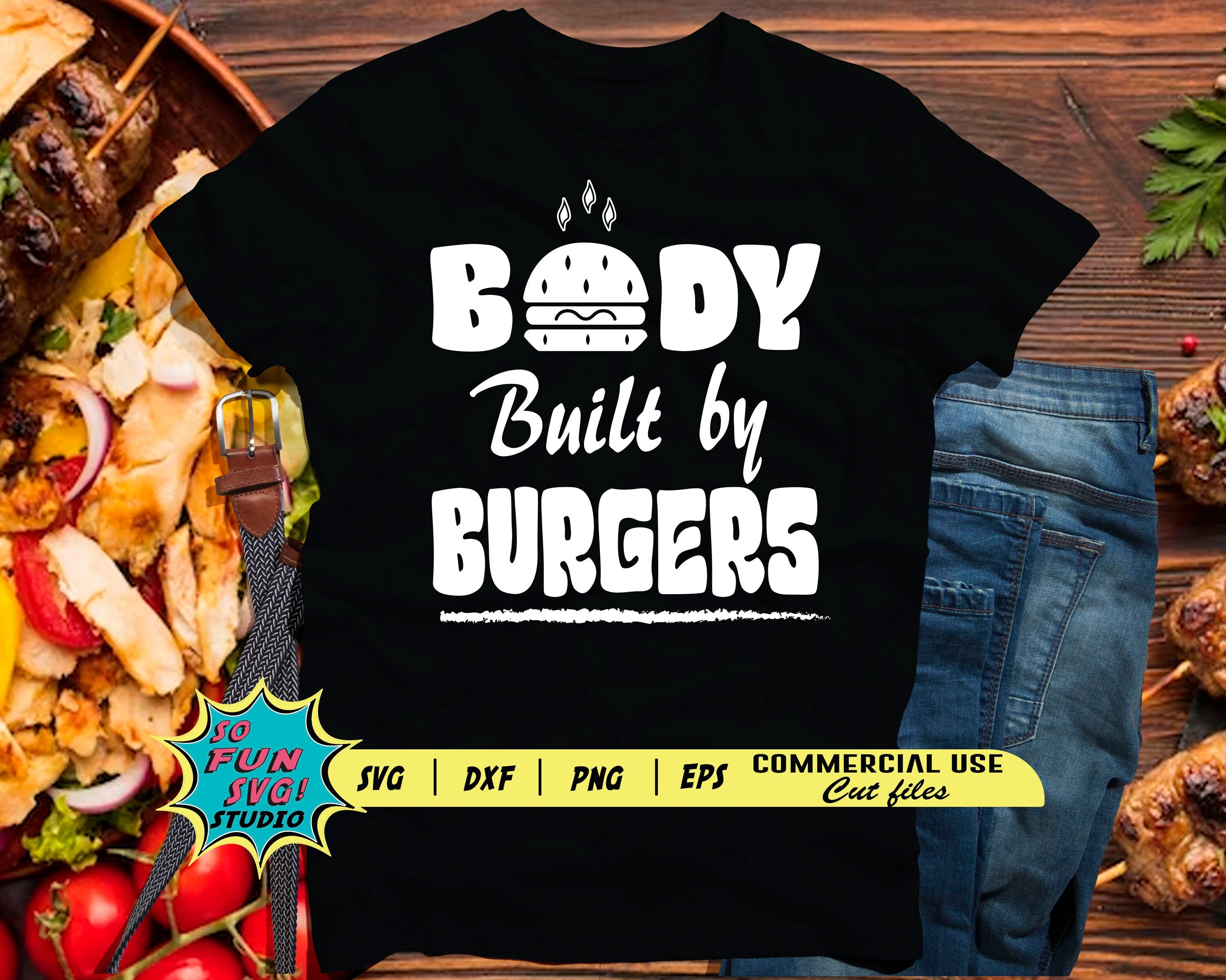 Body Built by Burgers Svg Exf Png, Barbeque Svg, Files for Cricut,svg ...