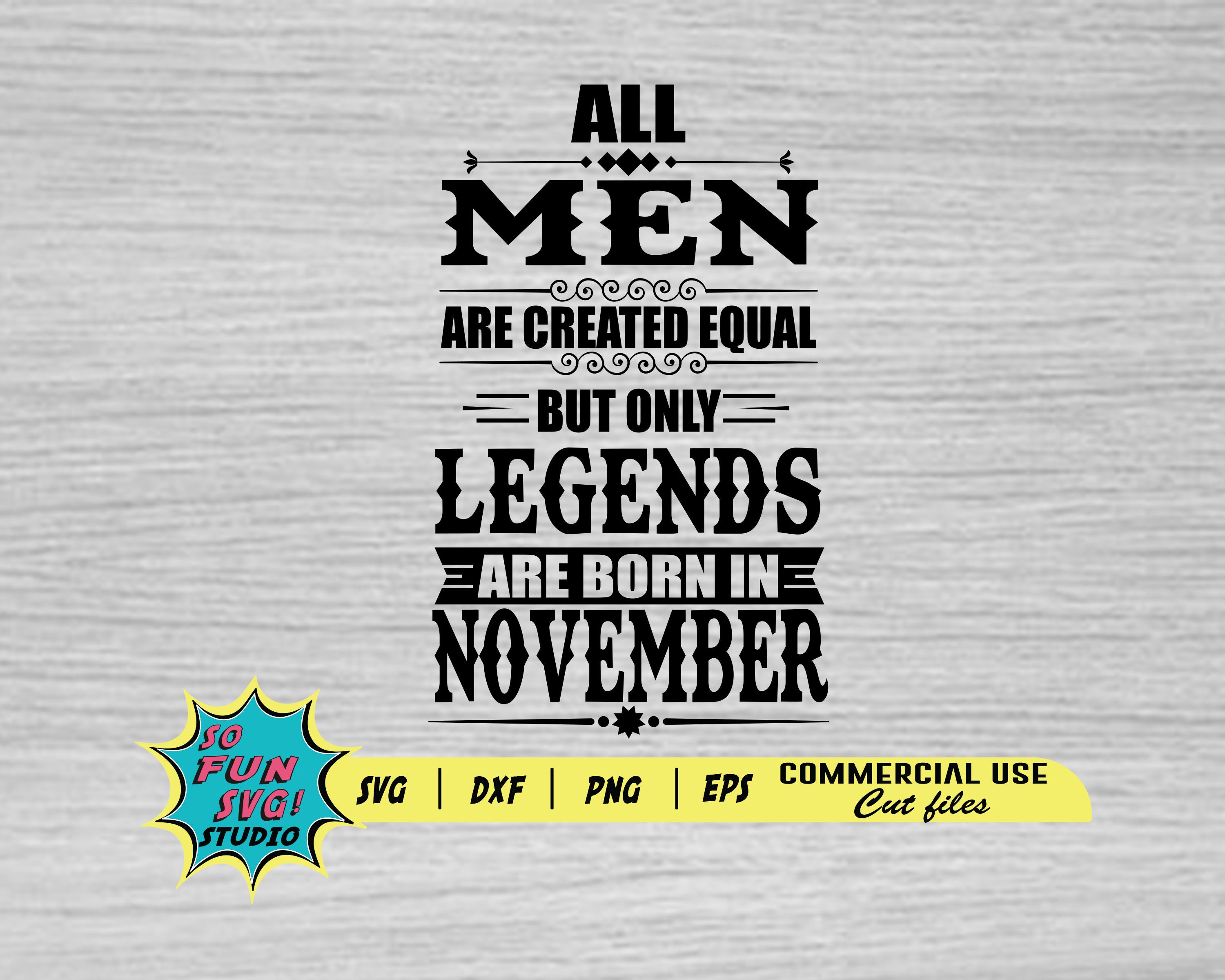 Legends Are Born in November Svg, November Birthday Svg, November ...