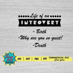 Life of an Introvert, Introvert Svg, Social Anxiety, Quite Person Svg ...