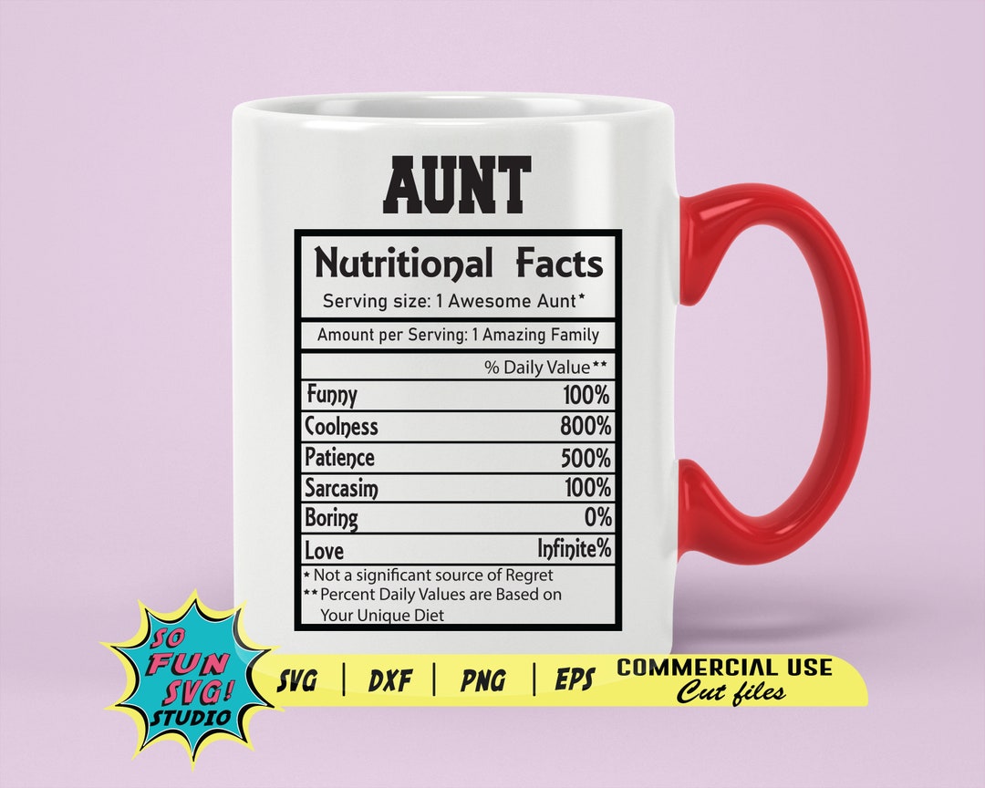 Aunt Nutrition Facts Svg, Family Nutritional Facts, Nutritional Facts ...