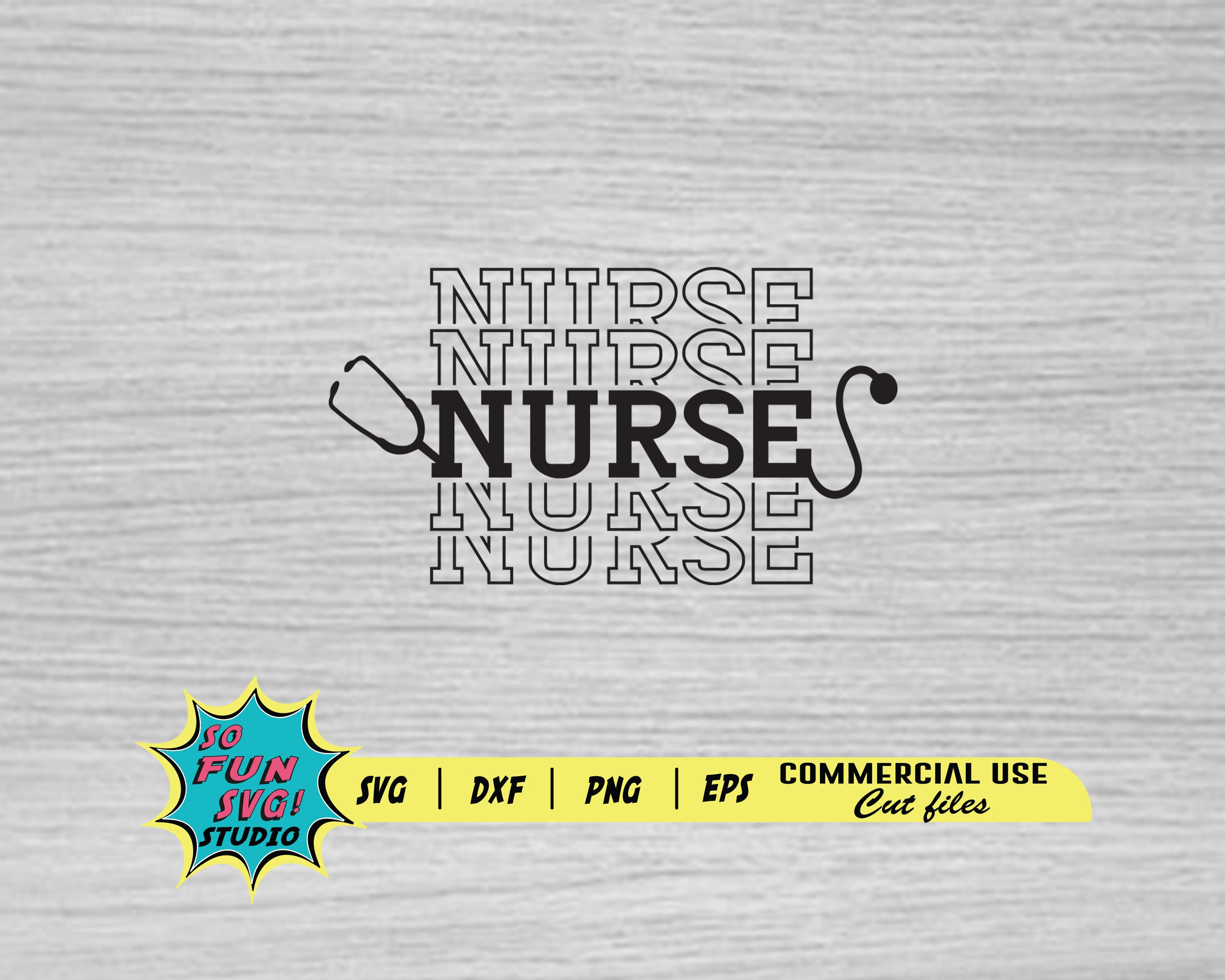 Nurse Stacked Text Svg Dxf Png, Nurse Stethoscope Svg, Nurse ...