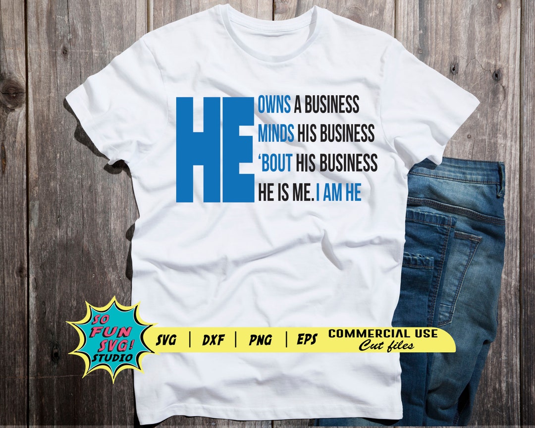 I Am He SVG, Businessman SVG, Working Man Shirt, Entrepreneur SVG ...