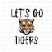 Lets Go Tigers PNG Tigers Png Go Tigers PNG Football PNG Glitter Tigers ...