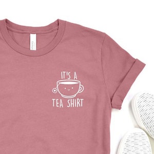 Its a Tea Minimalist Shirt, Tea Lover Pocket Tee, Aesthetic Tea Shirt ...