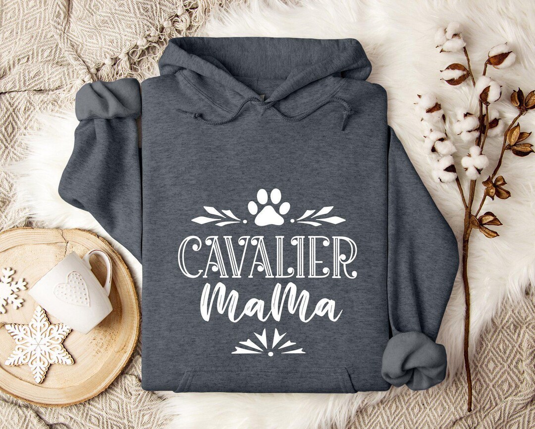 Cavalier King Charles Spaniel Mama Hoodie, Dog Mom Hoodie, Mother ...