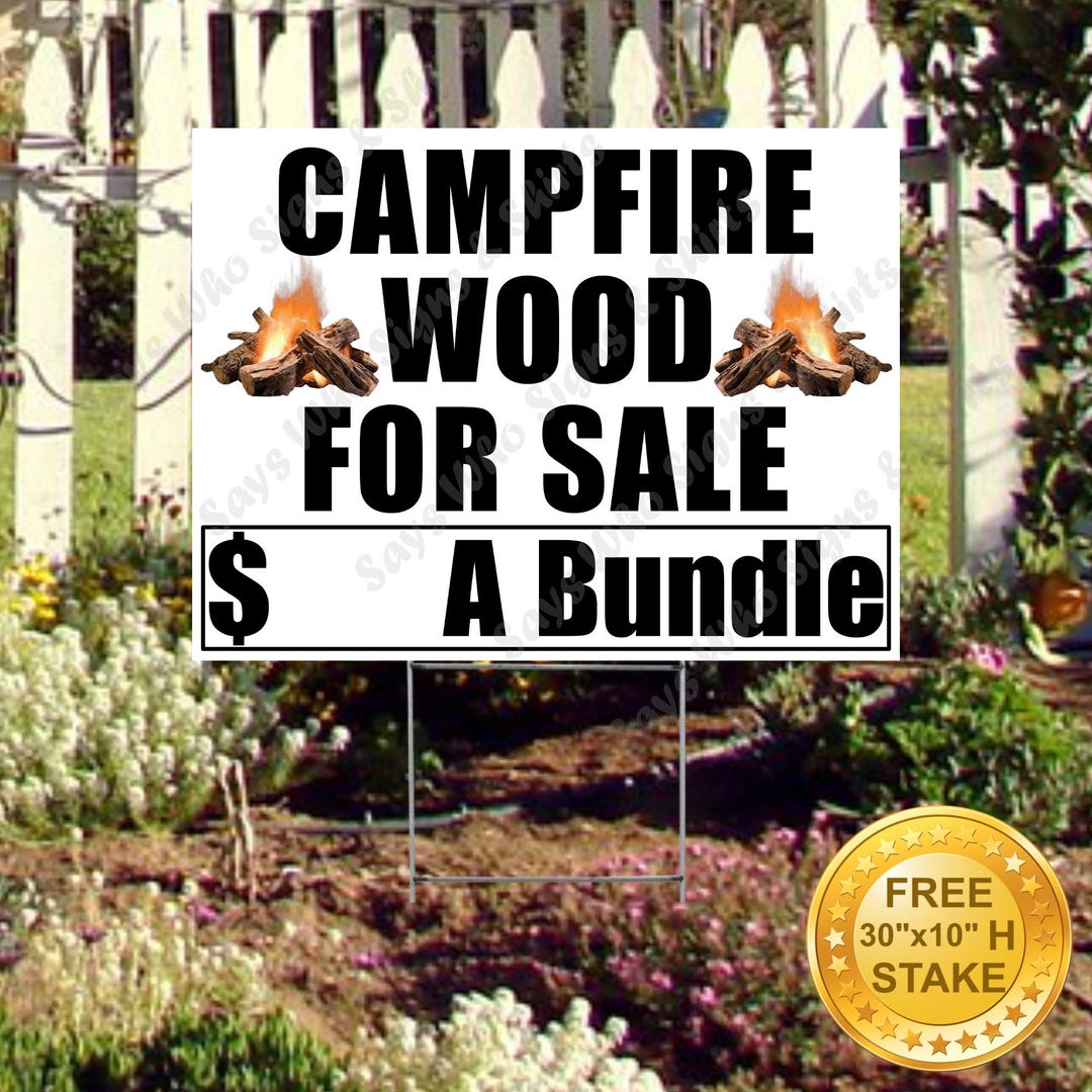 Campfire Wood for Sale Double-sided 18"x24" Corrugated Plastic Yard ...