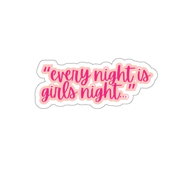 Every Night is Girls Night - Etsy