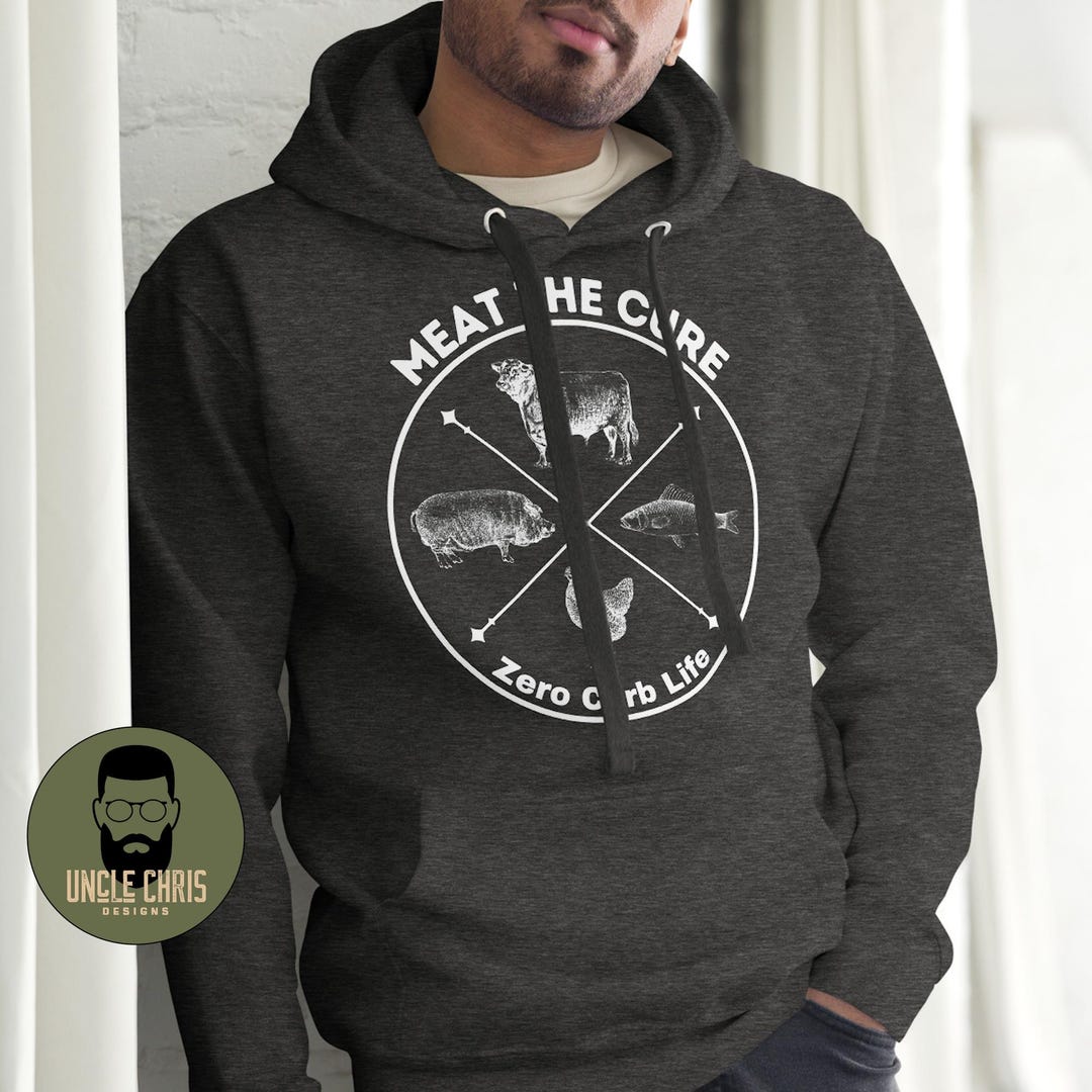 Meat the Cure Carnivore Diet Hoodie, Zero Carb Life Carnivore ...
