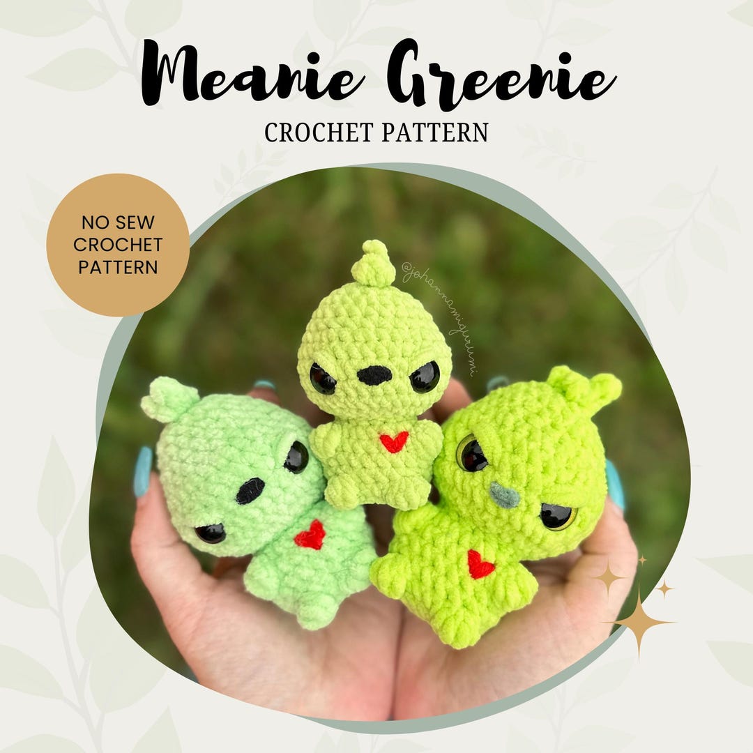 CROCHET PATTERN - Meanie Greenie | No Sew | Amigurumi | Crochet Plushie ...