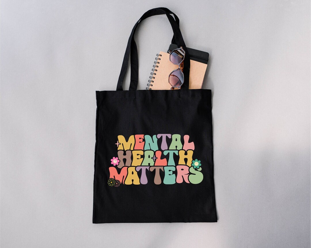 Mental Health Matters Tote Bag, Mental Health Tote Bag, Mental Health ...