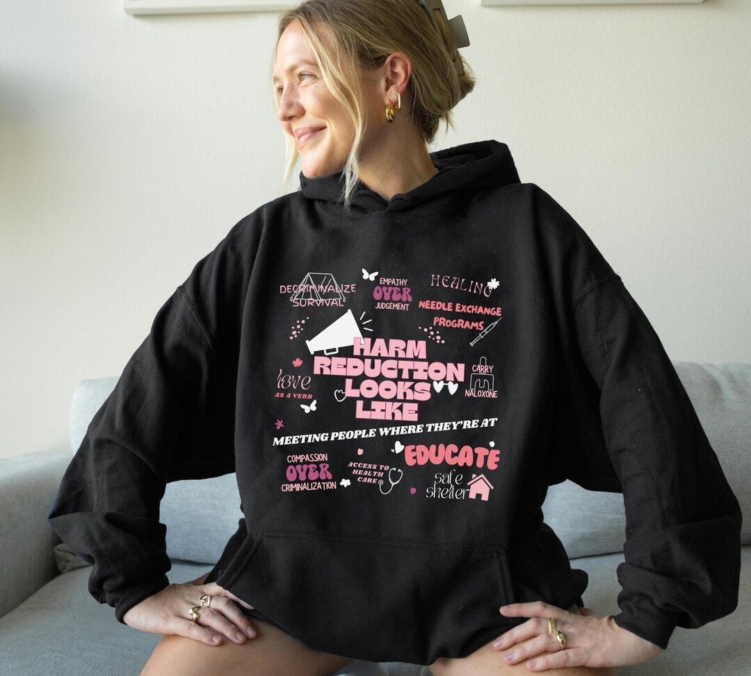 Harm Reduction Hoodie, End Overdose Sweatshirt, Safe Use Saves Lives ...