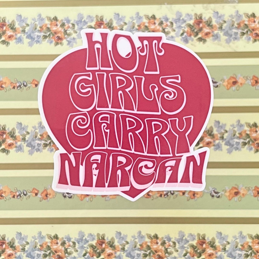 Hot Girls Carry Narcan Sticker, Overdose Awareness, Harm Reduction ...
