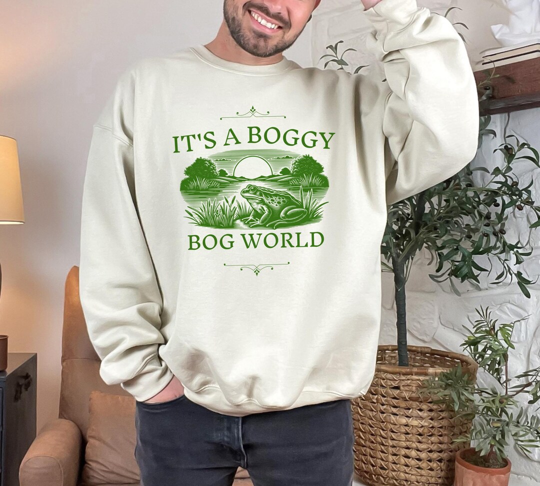 It's A Boggy Bog World Sweatshirt, Funny Frog Hoodie, Cottagecore ...