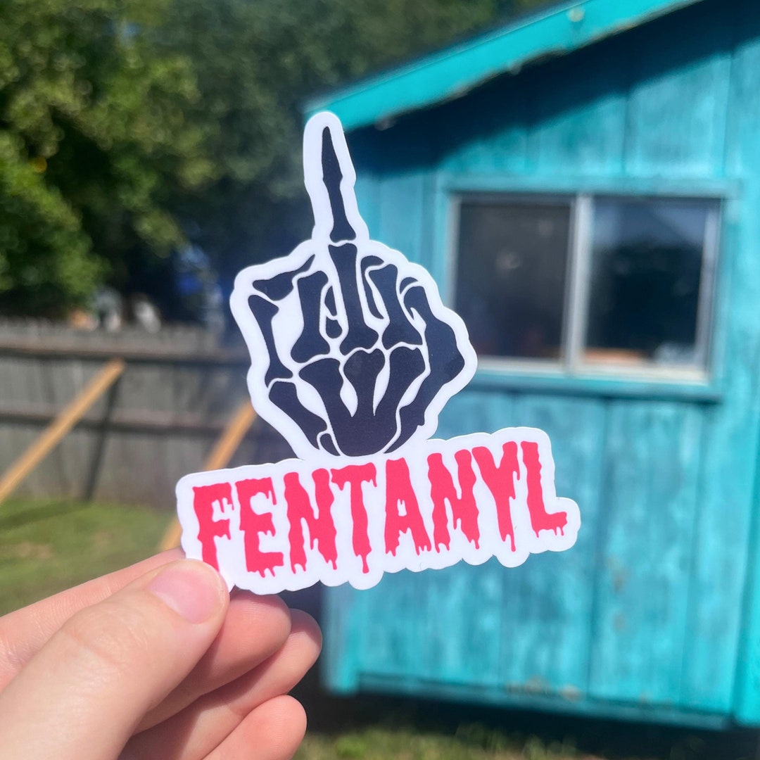 Fuck Fentanyl Sticker, Overdose Awareness, Addiction Recovery, Opiod ...