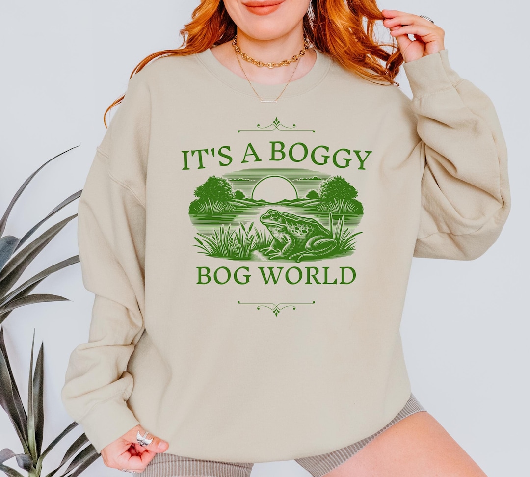 It's A Boggy Bog World Sweatshirt, Funny Frog Hoodie, Cottagecore ...