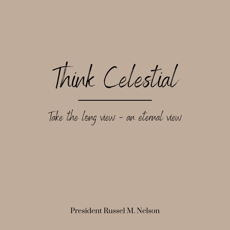 Think Celestial, All 10 Colors, Digital Download, Conference Quotes ...