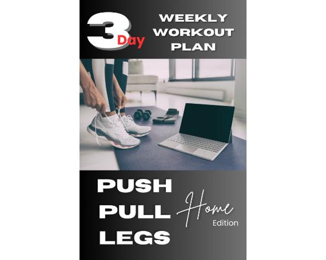 3 Day Push-pull-leg Weekly Home Workout Plan Made Easy Digital Download ...