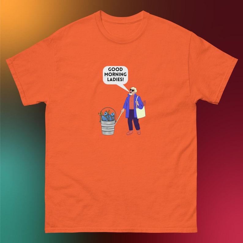 Good Morning Ladies Shirt, Humorous Shirt, Blind Man, Fish Market ...